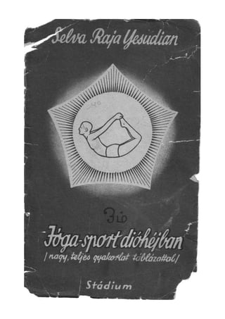 Selva Raja Yesudian: Jóga-sport dióhéjban | PDF