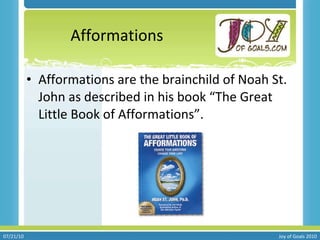 Joy of Goals 2010 ~ Afformations | PPT | Science