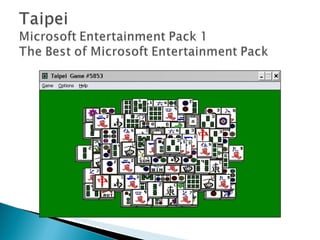 Microsoft Entertainment Pack | PPT