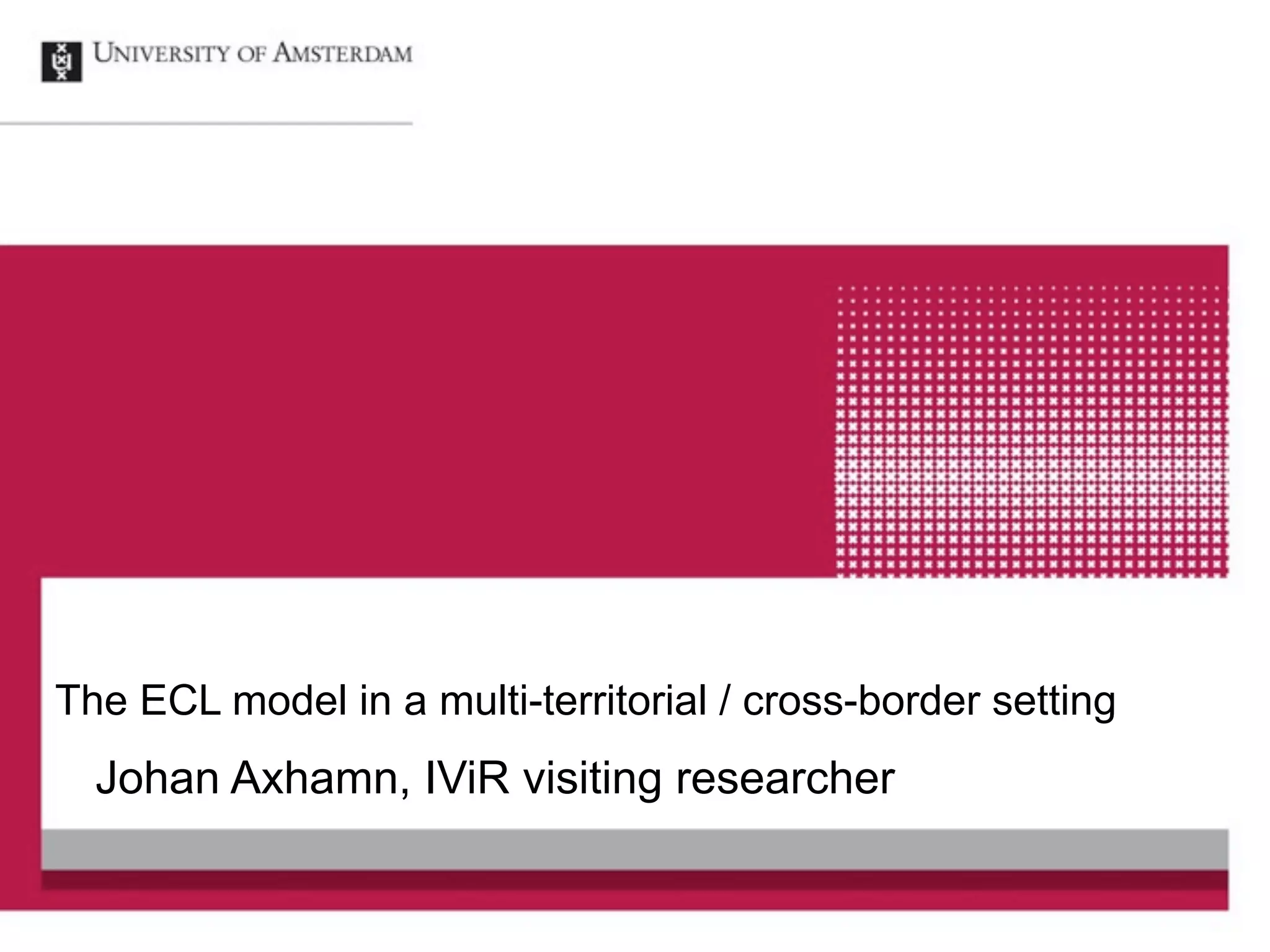 The ECL model in a multi-territorial / cross-border settingJohan | PDF