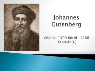 Johannes gutenberg | PPT
