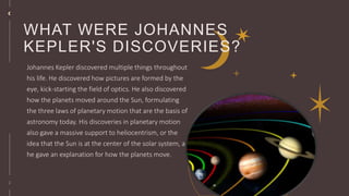 Johannes Kepler's contribution and discoveries.pptx