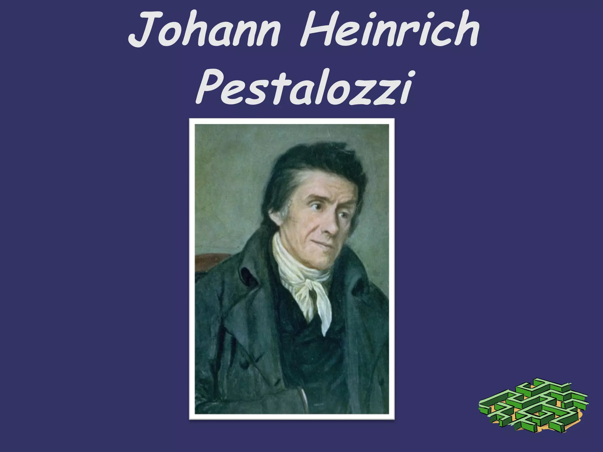 Johann heinrich pestalozzi | PPT