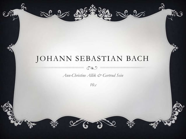 Johann Sebastian Bach | PPTX