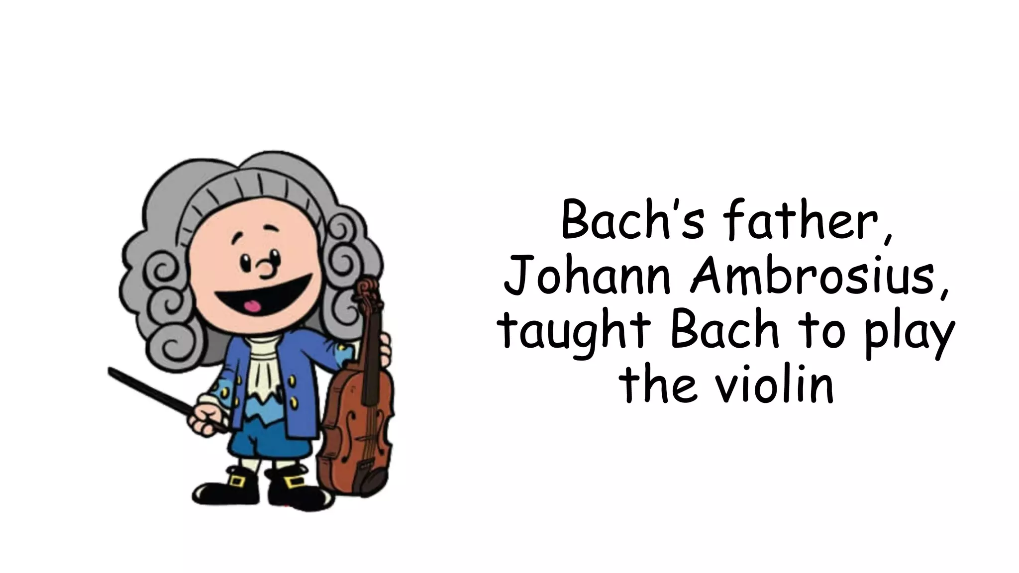 The Story Of JS Bach | PPT