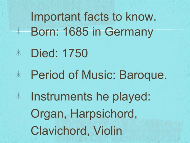 Johann Sebastian Bach, Music History | PPTX | Classical Music | Music