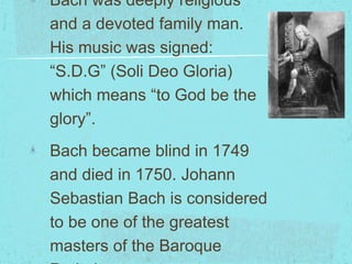 Johann Sebastian Bach, Music History | PPTX