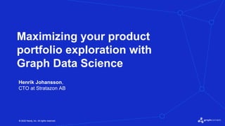 Maximizing Your Product Portfolio Exploration With Graph Data Science | PPT