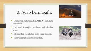 ADAB BERMUSAFIR form 5 | PPTX