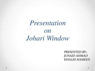Johari window | PPTX