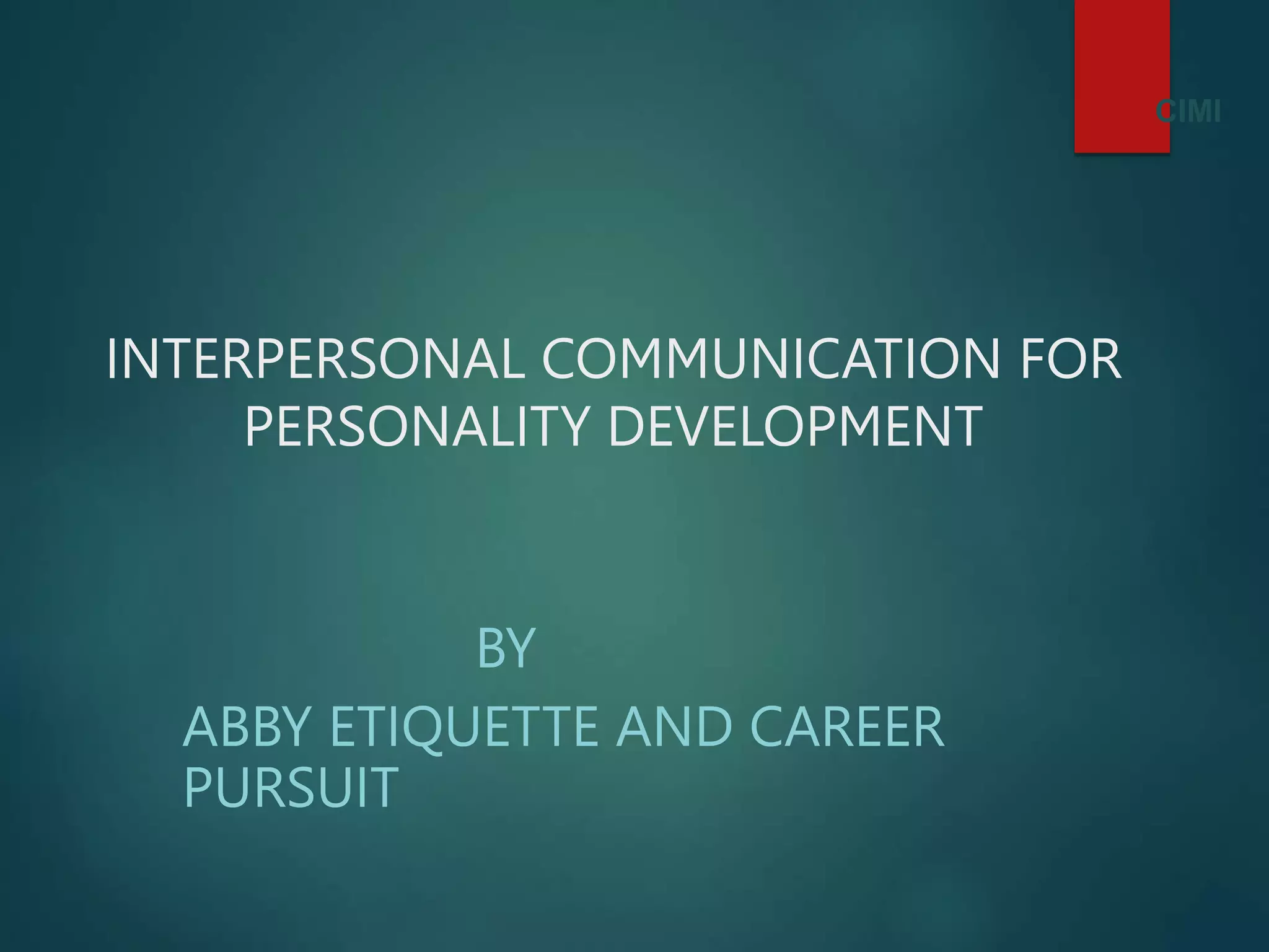 HOW PERSONALITY DEVELOPMENT IS IMPROVED BY COMMUNICATION AT WORKPLACE ...