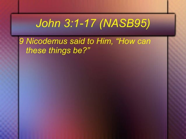 John 3 1 17 Pathway To Gods Kingdom | PPT | Christianity | Religion ...