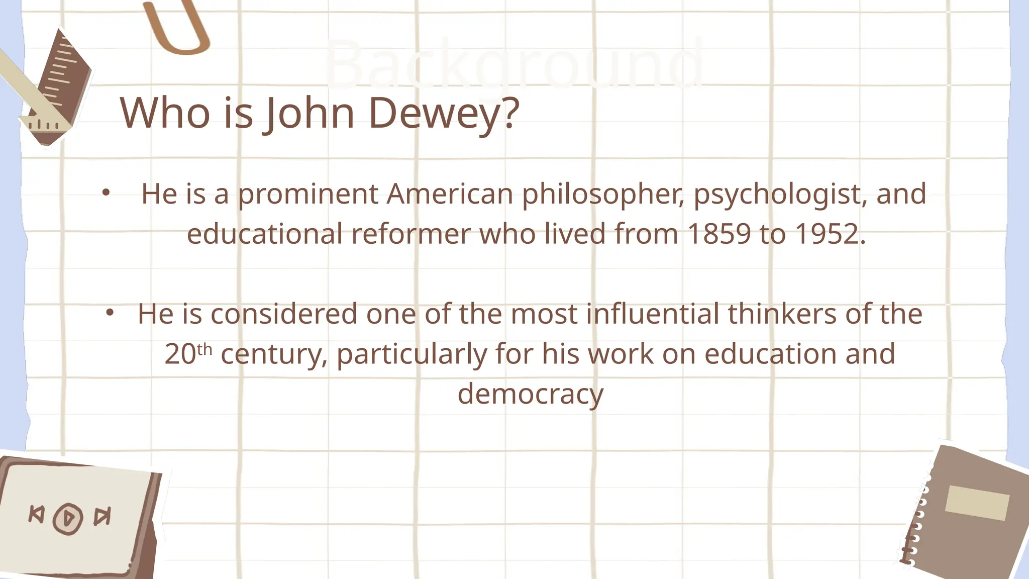 JOHN-DEWEYYYYYYYYYYYYYYYYYYYYYYYYYYYYY.pptx