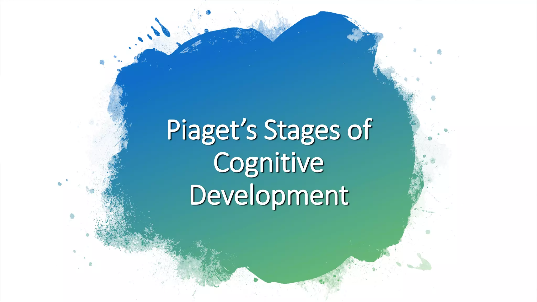 john-piagets-stages-of-cognitive-development.pptx