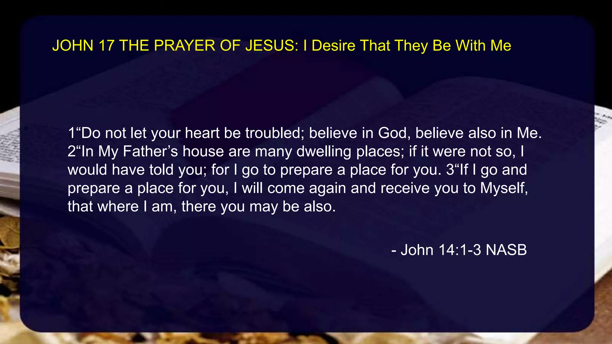 John 17 the prayer of jesus pm | PPTX