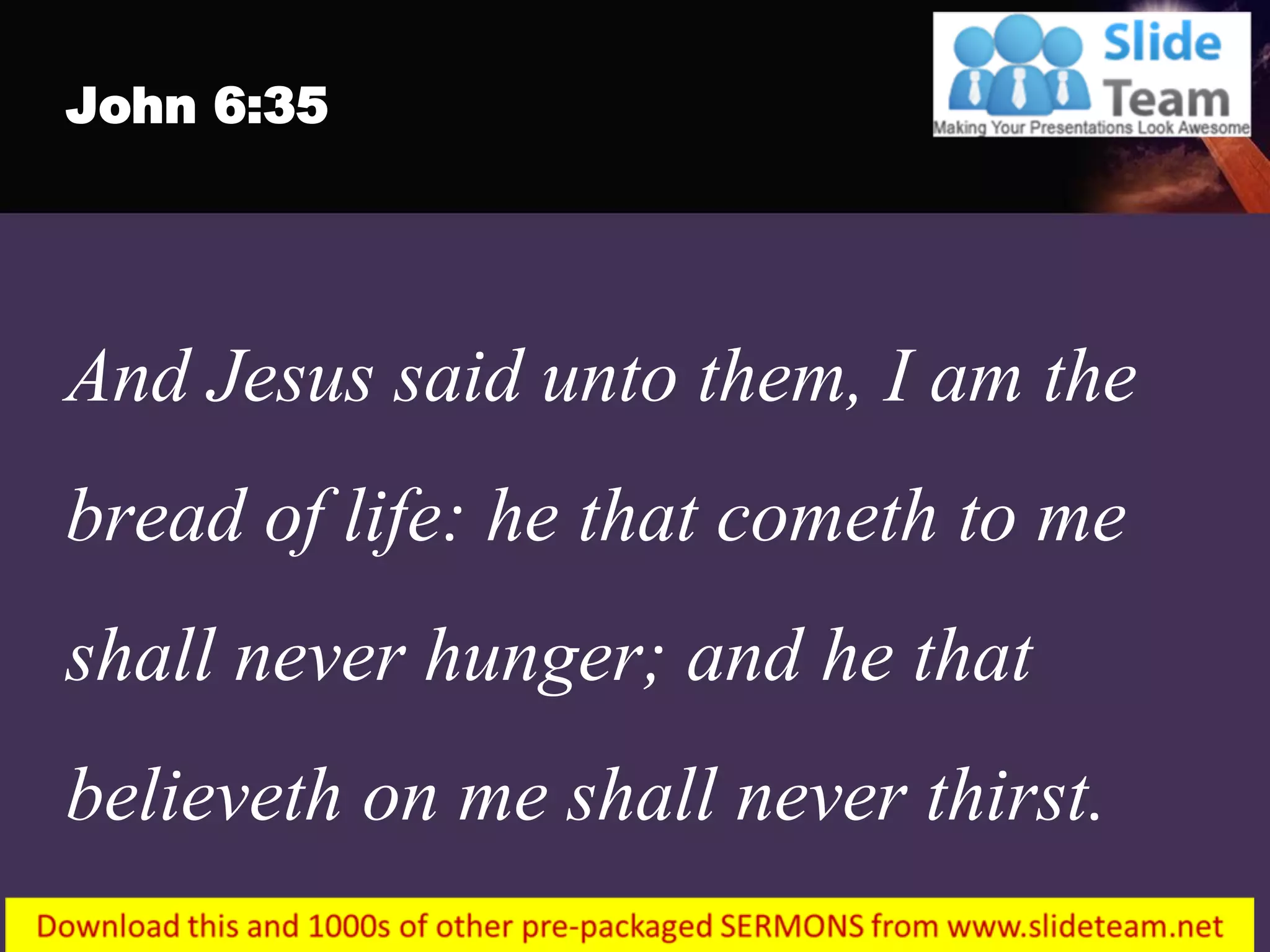 John 6 35 i am the bread of life power point church sermon | PDF