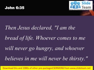 John 6 35 i am the bread of life power point church sermon | PDF