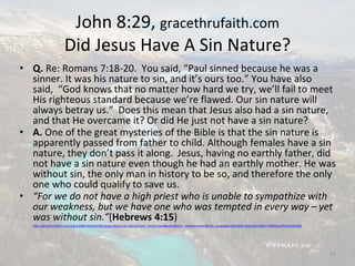 John 8;29-59, Peccability or Impeccability; Truly, truly; This Is Satan ...