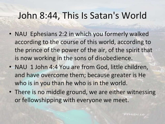 John 8;29-59, Peccability or Impeccability; Truly, truly; This Is Satan ...