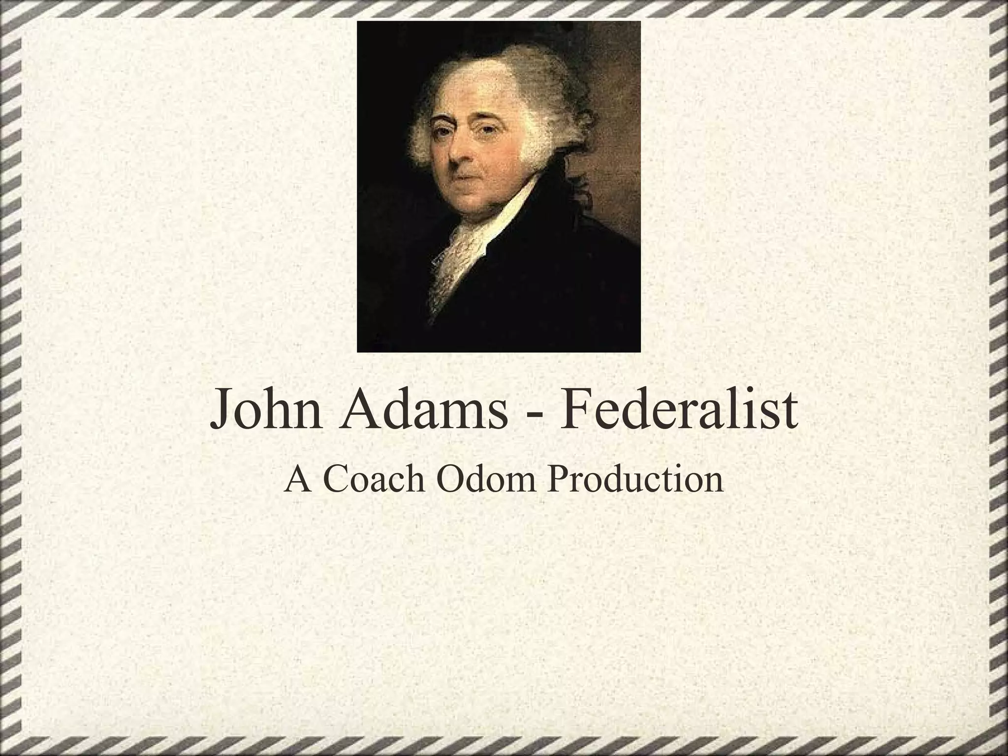 John adams federalist | PPT