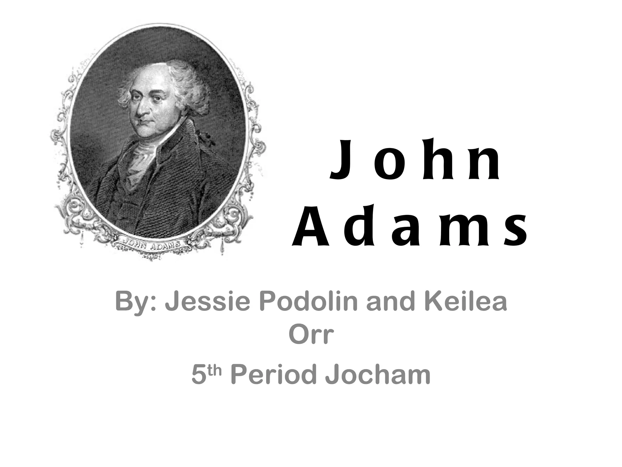 John adams powerpoint word | PPT