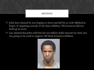 John allen muhammad and lee boyd malvo ms | PPTX | Crime & Harmful Acts ...
