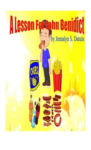 JOHN BENEDICT IS A STORY ABOUT A BOY WHO IS NAUGHTY | PDF | Free Download