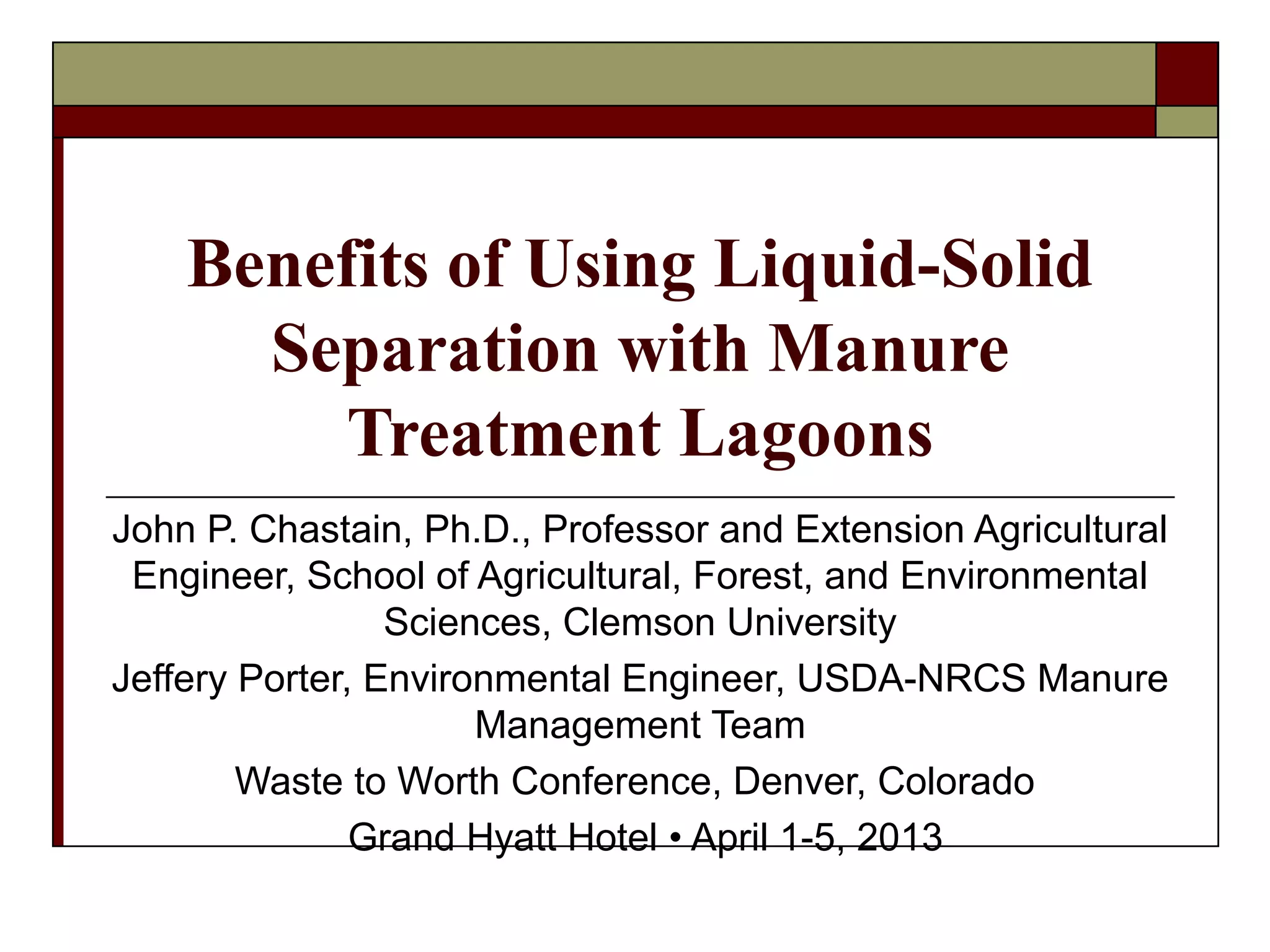 Benefits of using liquid-solid separation with manure treatment lagoons ...