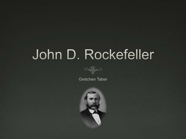 John d. rockefeller | PPTX