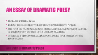 An Essay of Dramatic Poesy -John dryden | PPTX