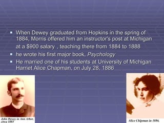 John Dewey | PPT | Graduation | Personal Celebrations & Life Events