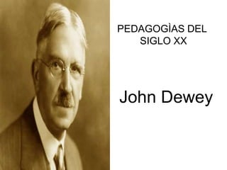 John dewey | PPTX