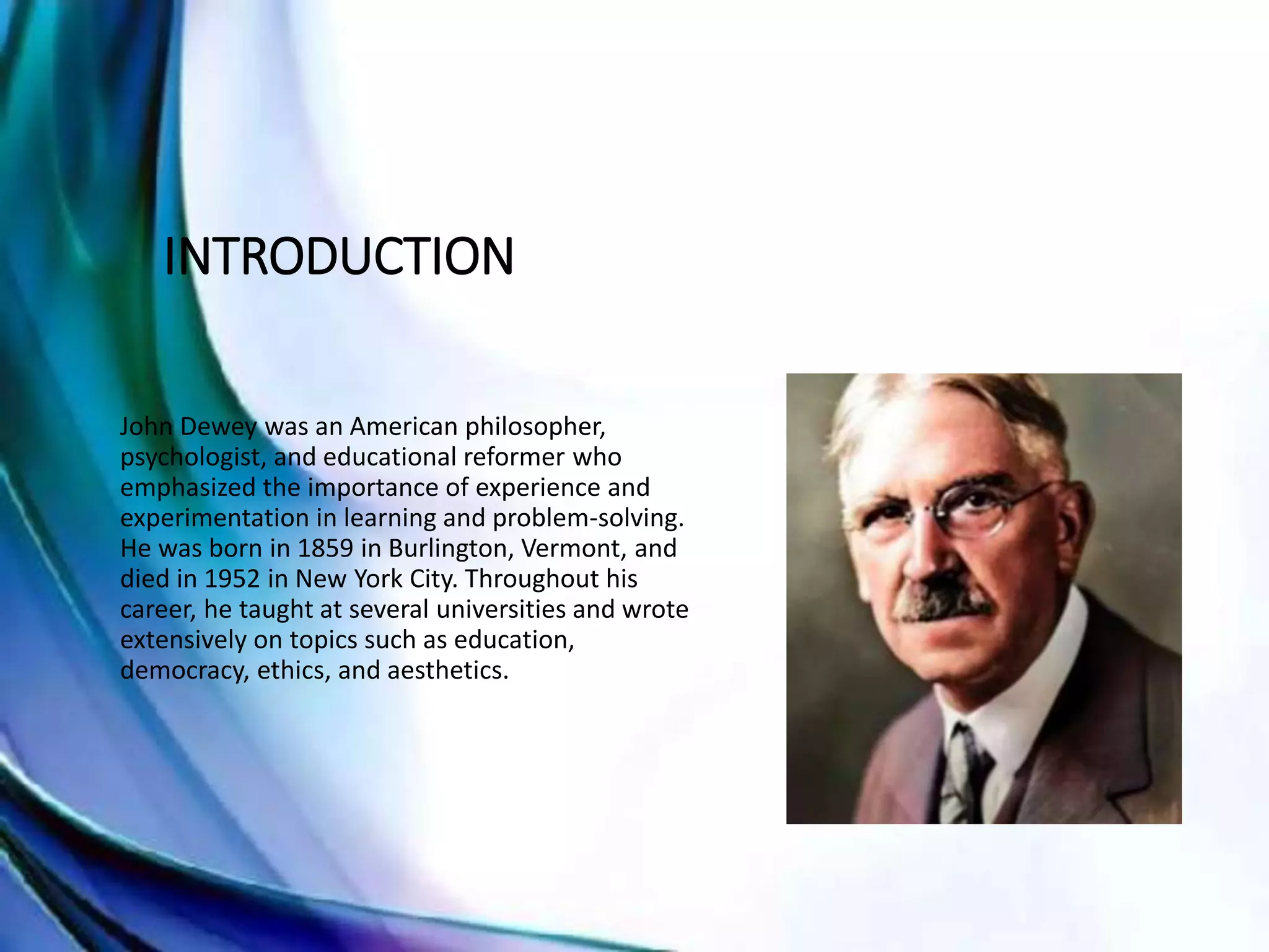 JOHN DEWEY.pptx | Education