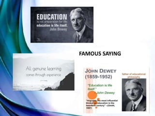 JOHN DEWEY.pptx | Education