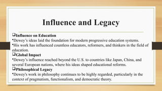 John Dewey: Pioneer of Progressive Education & Experiential Learning | PPTX