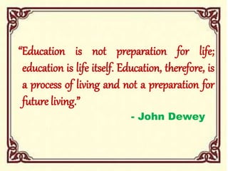 John dewey (1859 1952) Educational Thoughts and Contribution | PPTX