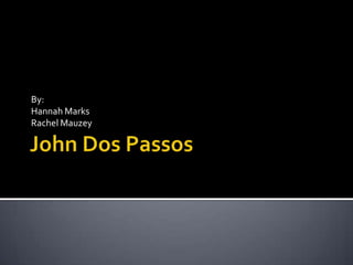 John Dos Passos | PPTX