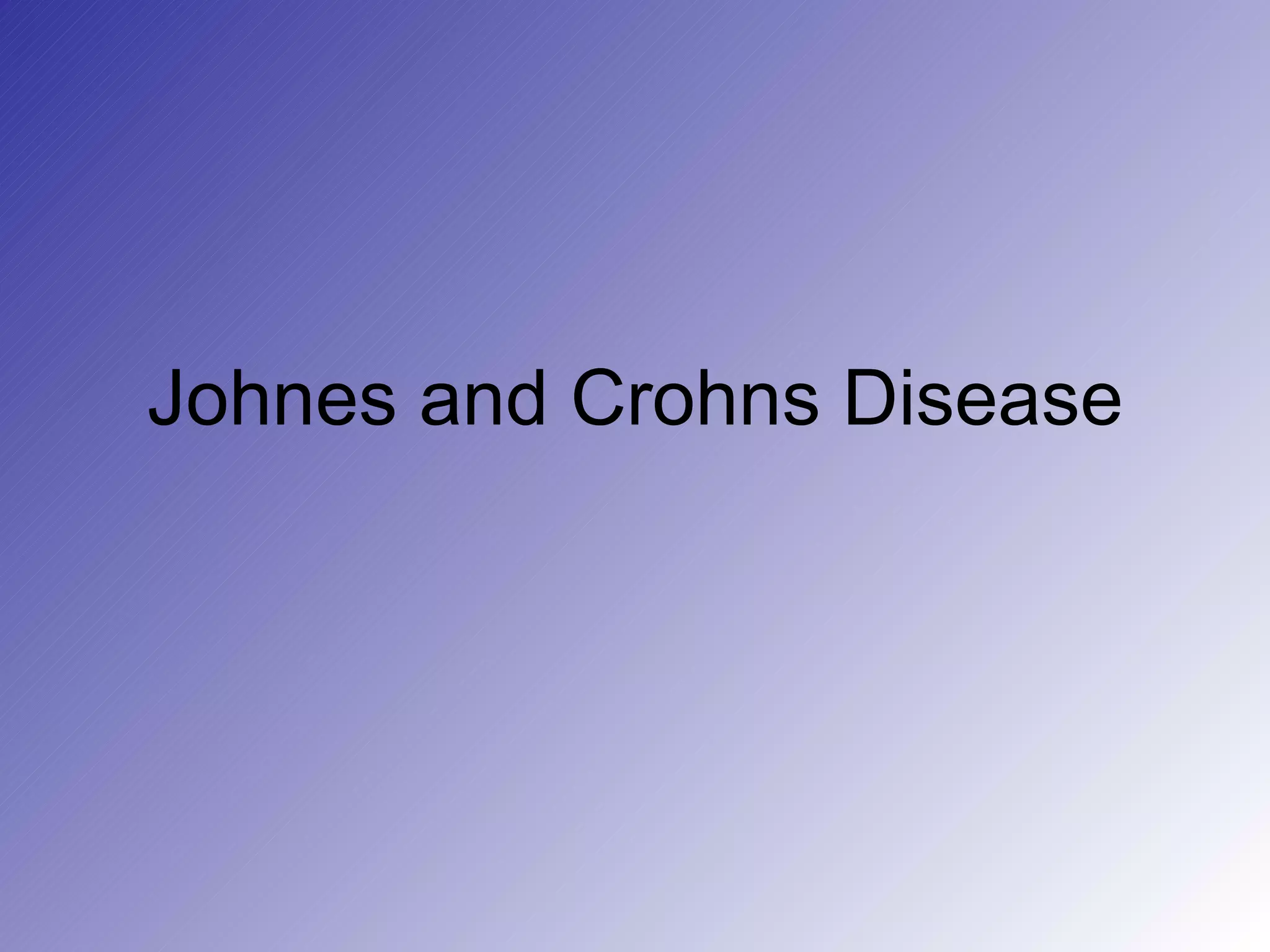 Johnes and crohns disease | PPT
