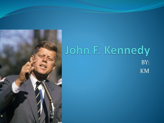 John F. Kennedy by KMu | PPTX