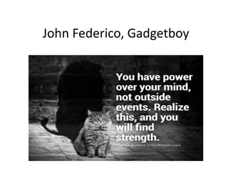 John Federico, Gadgetboy | PPTX