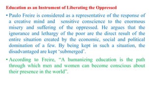 Educational philosophy of paulo freire | PDF
