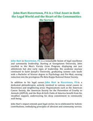 John Hart Havertown, PA is a Vital Asset in Both the Legal World and ...