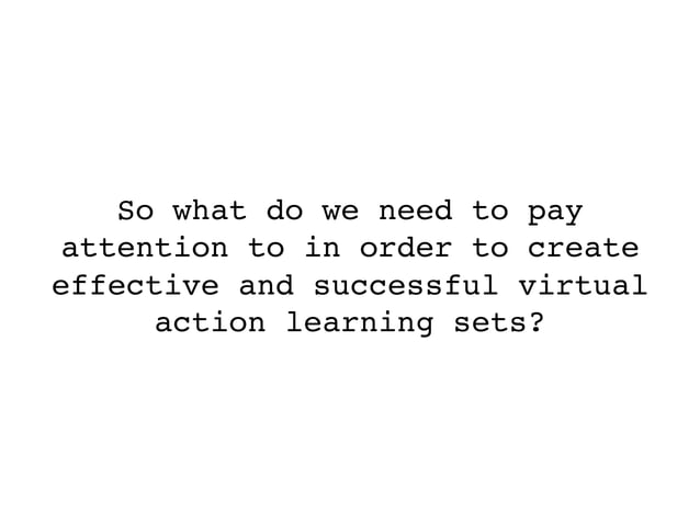 John Heywood - Virtual Action Learning - practice-based observations | PPT