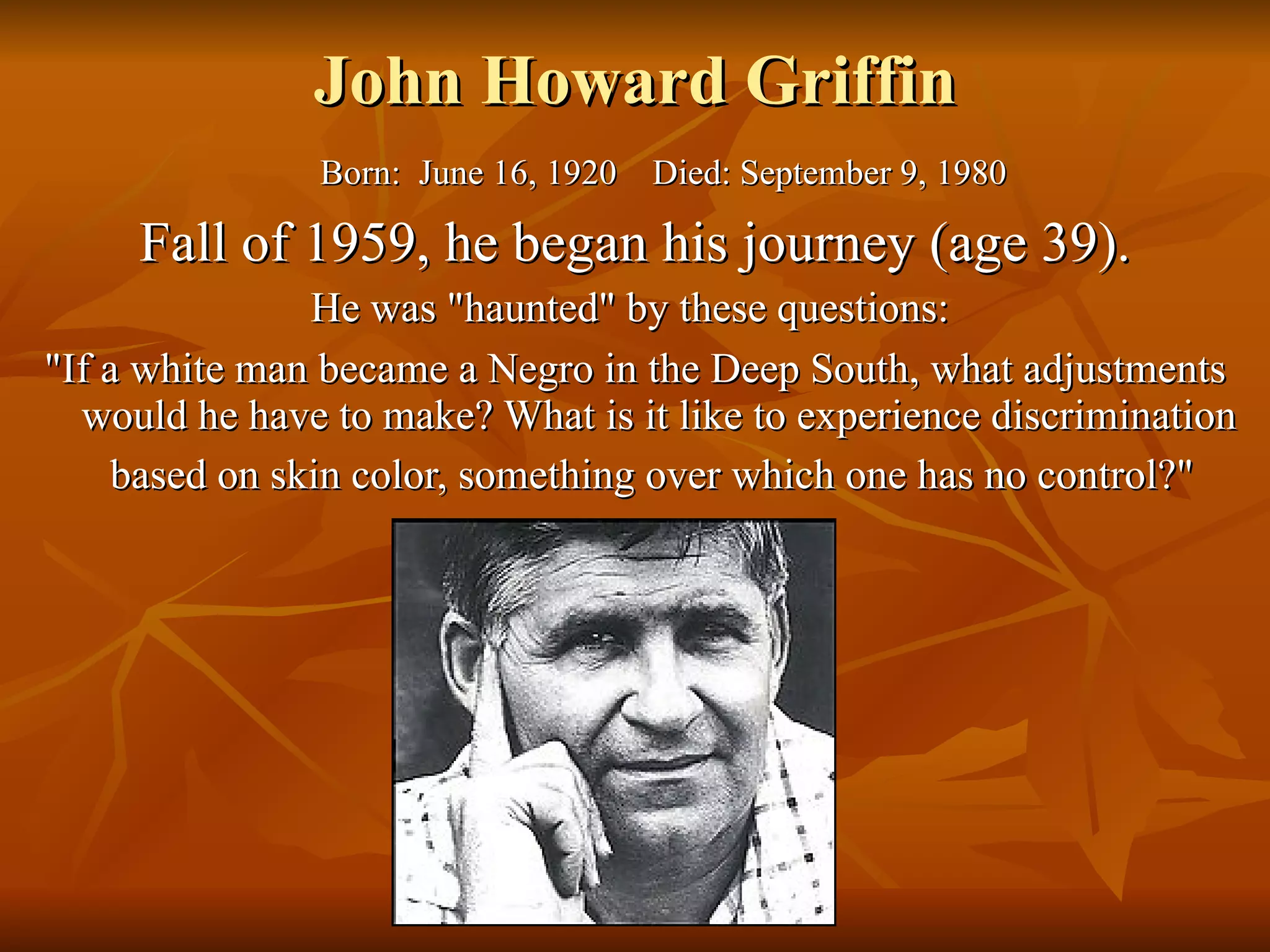 John Howard Griffin Ppt | PPT