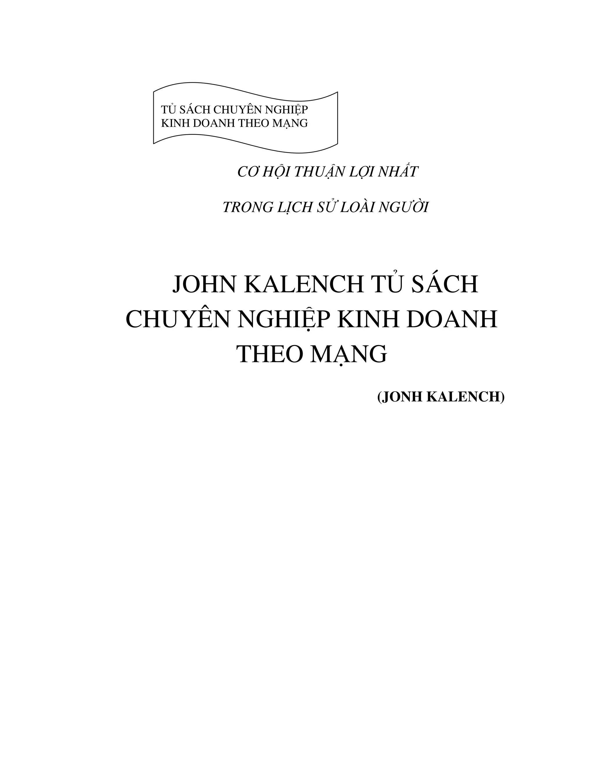 John kalench co hoi thuan loi nhat trong lich su loai nguoi | PDF
