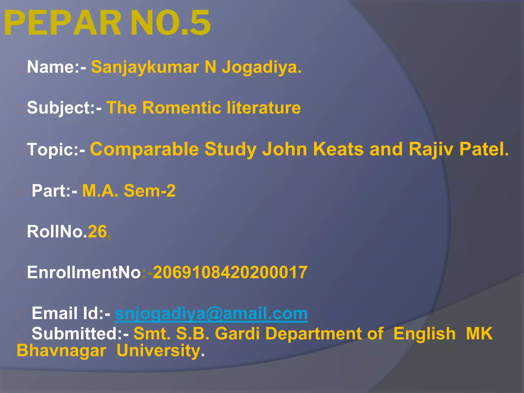 Comparable study John Keats and Rajiv Patel | PPTX