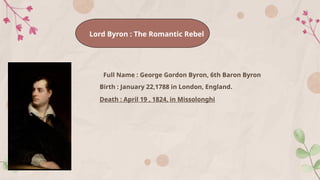 Introduction of John keats, lord Byron, P.B.Shelley | PPTX