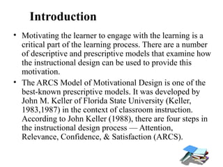 John keller's arcs model of motivational design - PPT | PPT