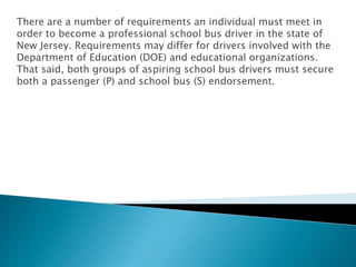New Jersey School Bus Driver Requirements | PPTX