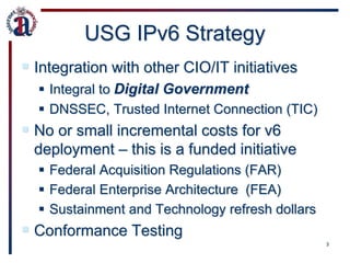Panel Discussion: Small Steps for USGv6 a giant leap for Internet-kind ...